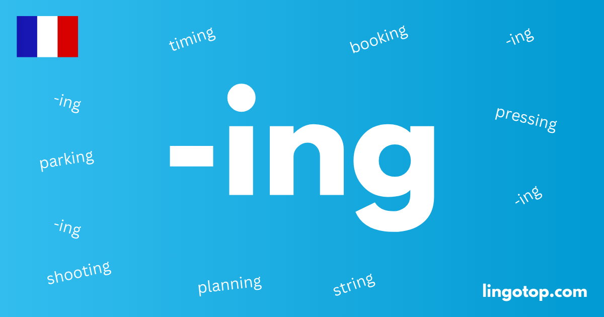 French Words Ending In ing